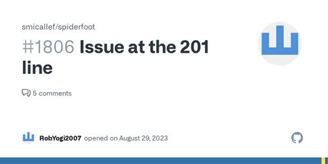 Issue At The 201 Line · Issue 1806 · Smicallefspiderfoot · Github