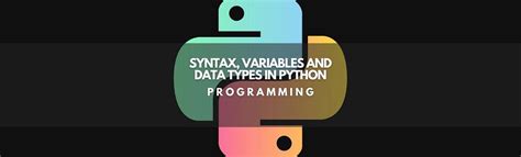 Syntax Variables And Data Types In Python Dr Walid Soula Kinomoto