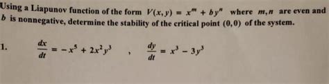 Solved Using A Liapunov Function Of The Form Vxy X