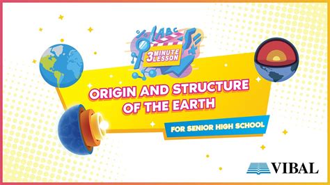 3 Minute Lesson Earth Science Origin And Structure Of The Earth