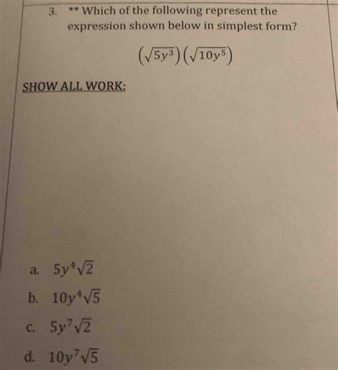 Solved 3 Which Of The Following Represent The Expression Shown Below In Simplest Form