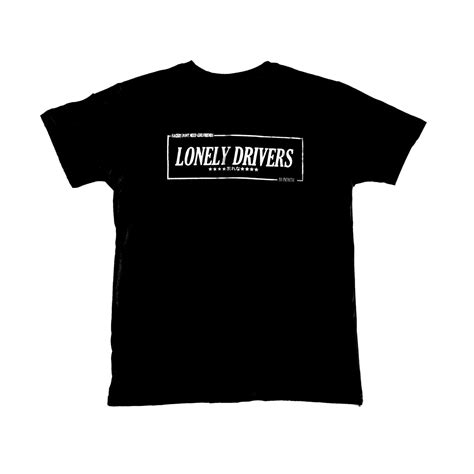 Lonely Drivers T Shirt Lonely Drivers
