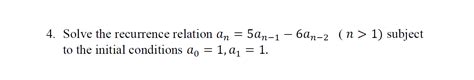 Solved 4 Solve The Recurrence Relation An 5an 1 6an 2