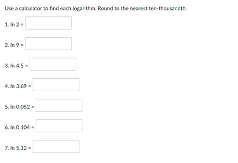 Solved Use A Calculator To Find Each Logarithm Round To The