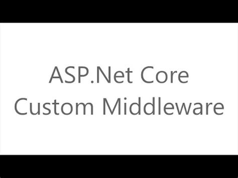 ASP Net Core Custom Middleware YouTube