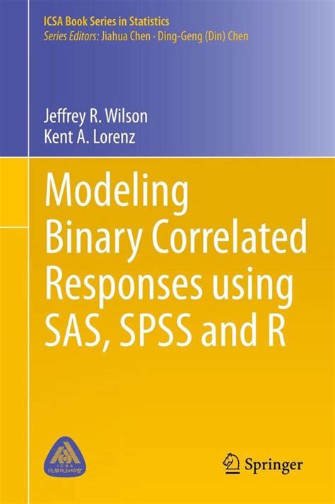 Icsa Book Series In Statistics 9 Modeling Binary Correlated Responses Using Sas