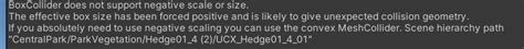 Boxcollider Does Not Support Negative Scale Unity Engine Unity Discussions