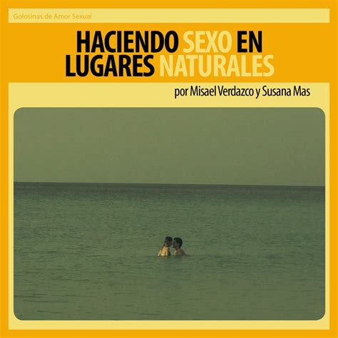 Haciendo Sexo En Lugares Naturales Amor Sexual