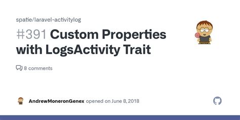custom properties with logsactivity trait · issue 391 · spatie laravel