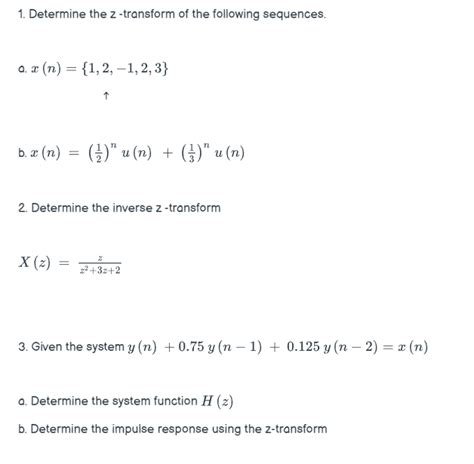 Solved 1 Determine The 2 Transform Of The Following Chegg Com