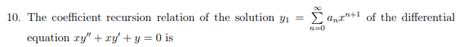Solved 10 The Coefficient Recursion Relation Of The