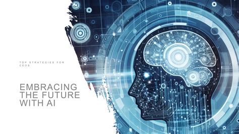 Embracing The Future Top Strategies For Ceos To Implement Ai