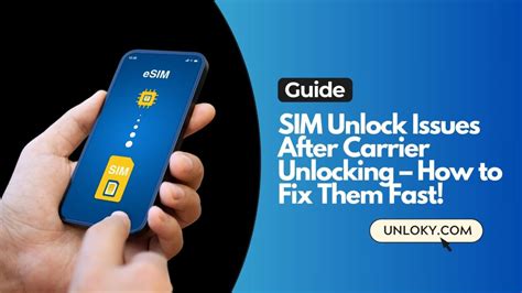 Sim Unlock Issues After Carrier Unlocking How To Fix Them Fast