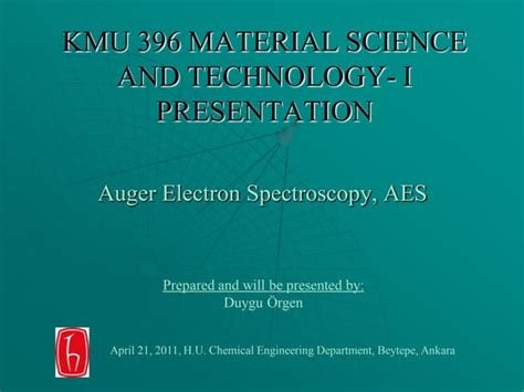 Aes Auger Electron Spectroscopy Is One Of The Electron Emissin