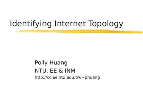 Ppt Identifying Internet Topology Dokumen Tips