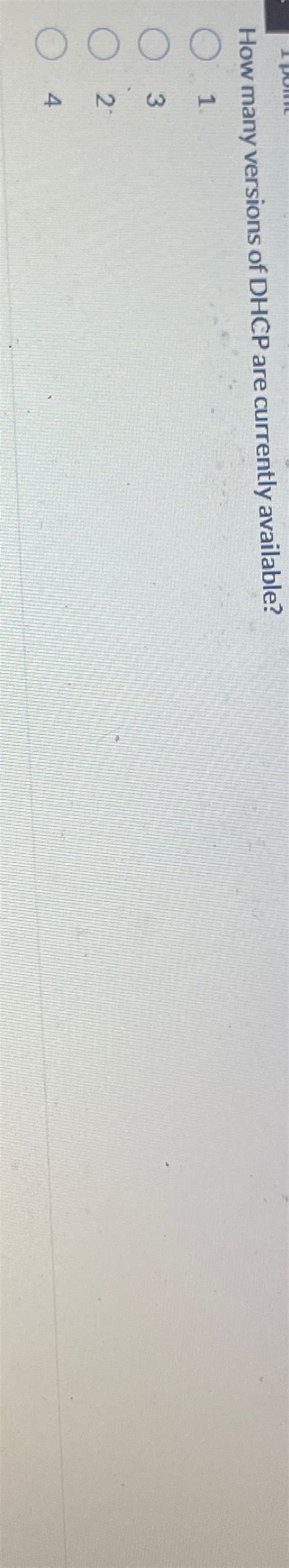 Solved How Many Versions Of Dhcp Are Currently