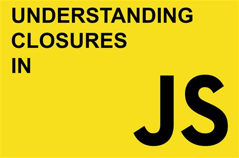 🔥🔥 Javascript Closures Made Easy A Guide For Beginners By Nadjem Eddine Aissa Medium