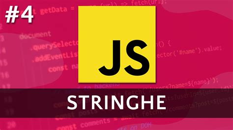 Imparare Javascript 4 Stringhe Youtube