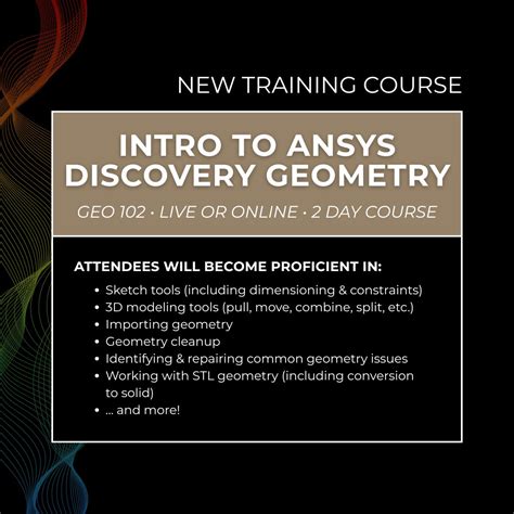 Join Our New Training Course Intro To Ansys Discovery Geometry Simutech Group Ansys Apex