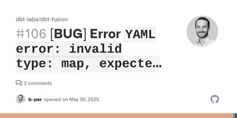 Bug Error `yaml Error Invalid Type Map Expected A String` Without