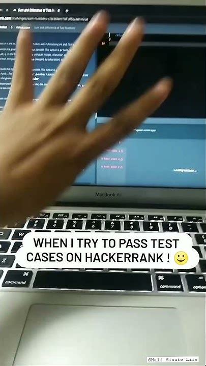 When I Try To Pass Test Cases On Hackerrank Programming Status Funny Programming Status