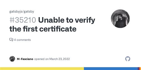 Unable To Verify The First Certificate · Issue 35210 · Gatsbyjsgatsby