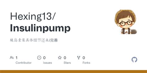GitHub Hexing Insulinpump 胰岛素泵具体细节还未i完善