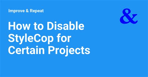 How To Disable StyleCop For Certain Projects Improve Repeat