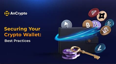 Securing Your Crypto Wallet Best Practices And Prevention By Ancrypto Wallet Medium