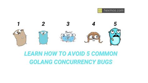 How To Avoid Concurrency Mistakes In Go Hexmos Posted On The Topic