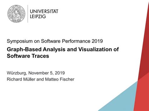 Graph Based Analysis And Visualization Of Software Traces Ssp 2019 Ppt