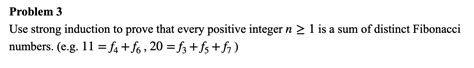 Solved Problem 3 Use Strong Induction To Prove That Every