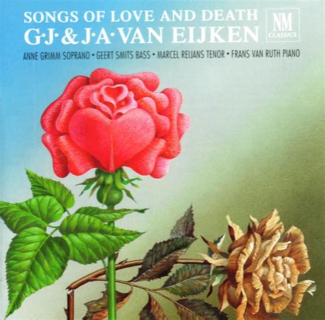 G J And J A Van Eijken Songs Of Love And Death Music