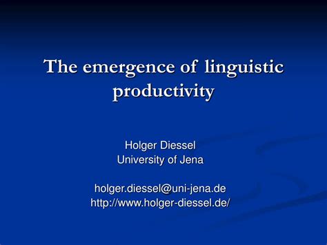 Ppt The Emergence Of Linguistic Productivity Powerpoint Presentation