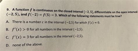 Solved A Function F Is Continuous On The Closed Interval Chegg