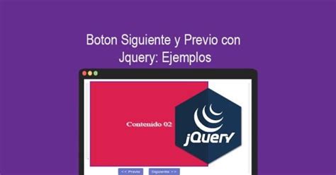 Boton Siguiente Y Previo Con Jquery Ejemplos Baulphp
