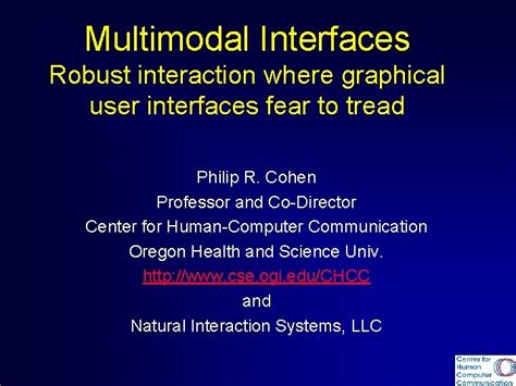 Multimodal Interfaces Robust Interaction Where Graphical User Interfaces