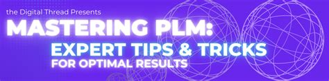 Mastering Plm Expert Tips And Tricks For Optimal Results