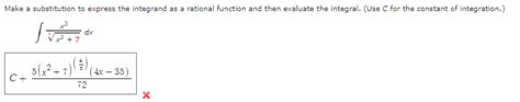 solved make a substitution to express the integrand as a