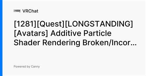 1281 Quest Longstanding Avatars Additive Particle Shader Rendering