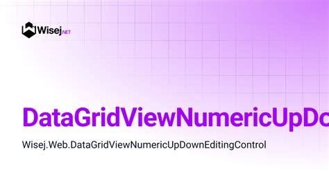 Datagridviewnumericupdowneditingcontrol Wisej Net Api