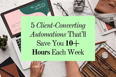 5 Business Automations To Save Time And Boost Client Conversions