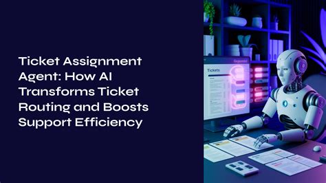 Ai Ticket Assignment Agent Transforming Ticket Routing And Support
