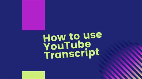 How To Use Youtube Transcript Youtube