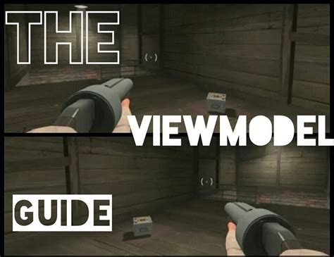 The Viewmodel Guide Team Fortress 2 Amino