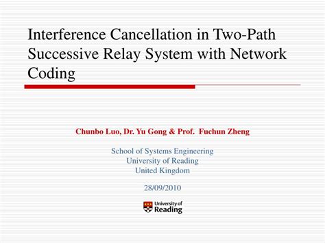 Ppt Interference Cancellation In Two Path Successive Relay System With Network Coding