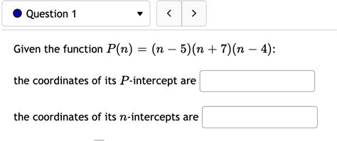 Solved Question 1 Given The Function P N N 5 N 7 N Chegg Com
