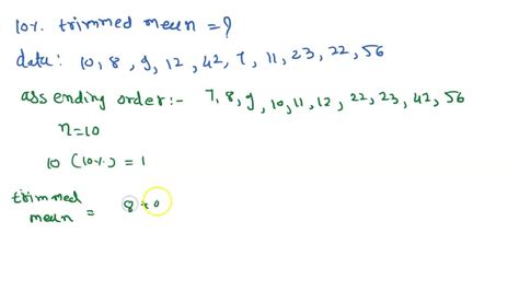 Solved Calculate A 10 Trimmed Mean Of The Following Data 108912427 11232256