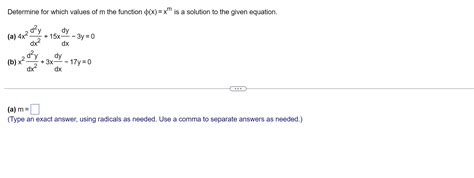 Solved Determine for which values of m the function ϕ x xm Chegg