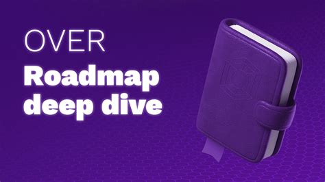 Over Roadmap Deep Dive Blog Over Roadmap Deep Dive Over